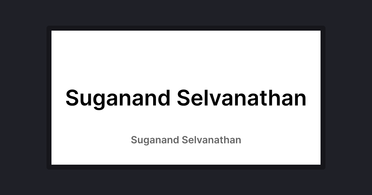 Suganand Selvanathan